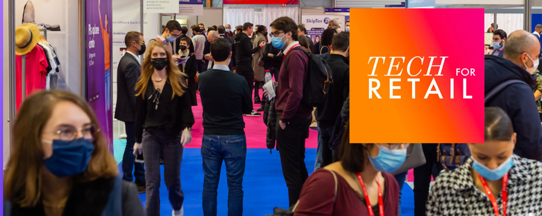 Tech for retail - 28 et 29 nov. 2022 - Paris