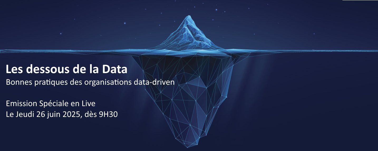 Les dessous de la Data – 26 juin 2025 – En ligne dès 9H30