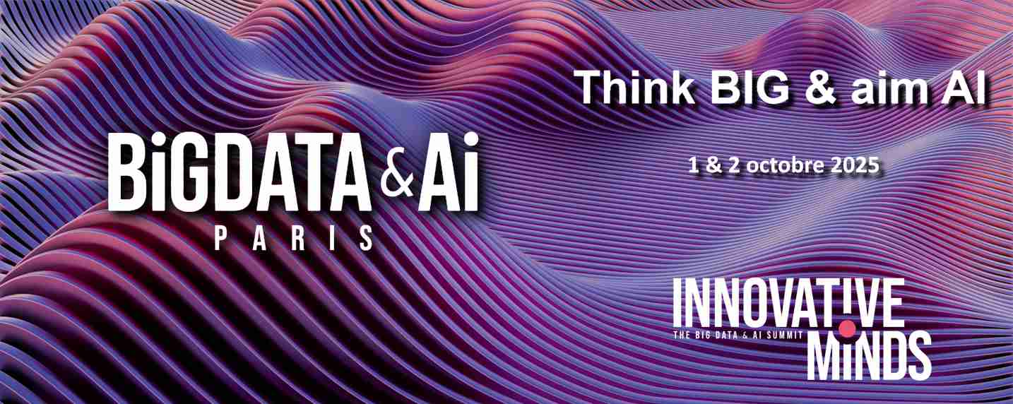 Big Data & AI Paris – Les 1 et 2 octobre 2025 – Paris